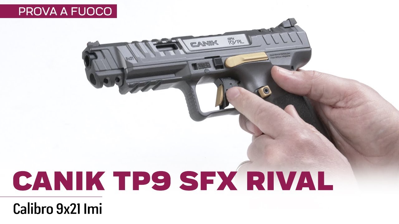 Canik Tp9 Sfx Rival cal. 9x21, la prova a fuoco - Armi Magazine