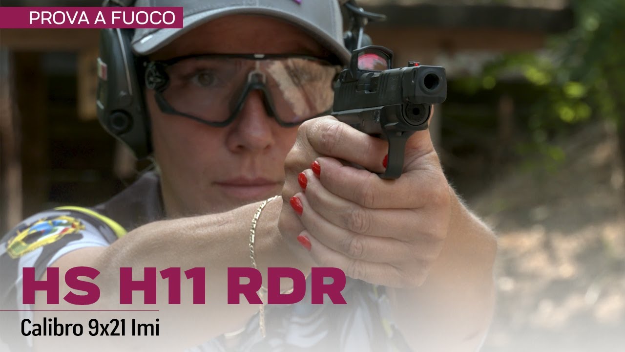 Hs H11 Rdr calibro 9x21, presentazione e prova a fuoco - Armi Magazine